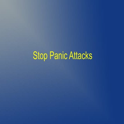 Stop panic attacks | PPT