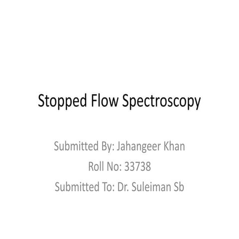 Stopped_Flow_Spectroscopy_Presentation-1.pdf