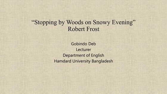 Stopping by woods on a snowy evening.pptx