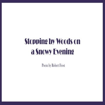 Stopping by Woods on a Snowy Evening.pptx