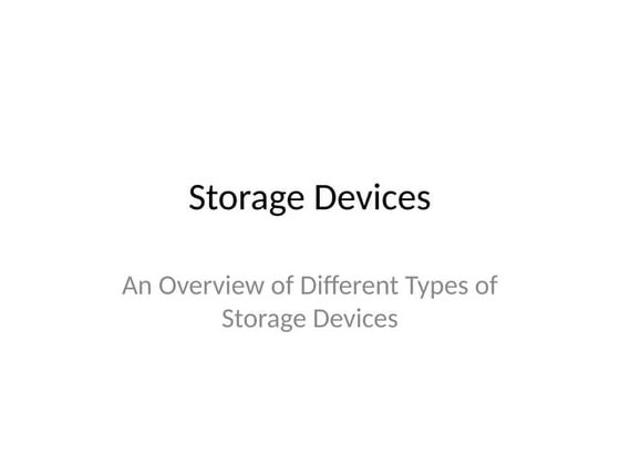 Storage Devices.pptx DIFFERENT STORAGE DEVICES | PPT