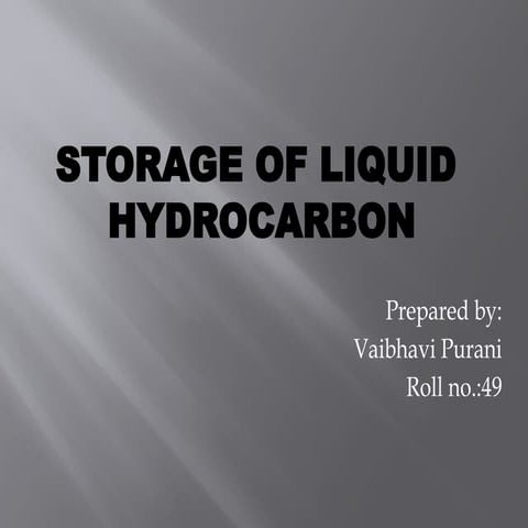 Safety Requirement for the storage of Liquid (Hydrocarbon) | PPT