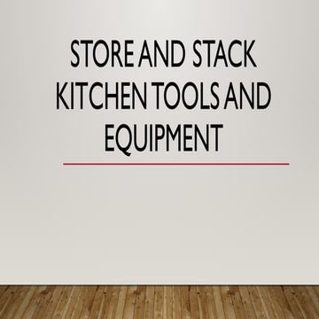Store and Stack kitchen tools and equipment.pptx