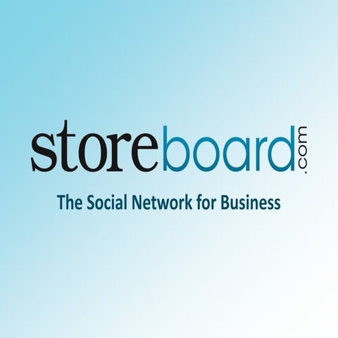 Storeboard - The Social Network for Business January 13, 2015 | PPTX