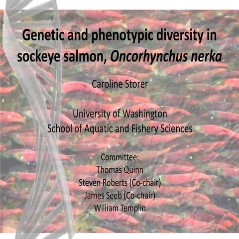 Genetic and phenotypic variation in sockeye salmon | PPTX
