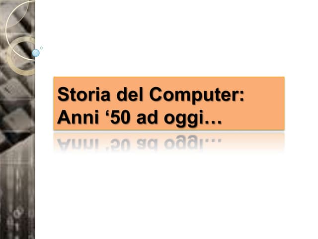 Presentazione storia del computer | PPTX