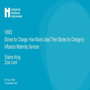 Stories for Change. How Mums used their stories for Change to influence ...