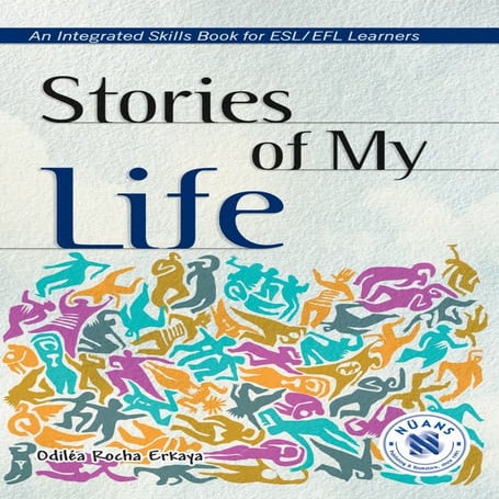 Stories of My Life: An Integrated Skills Book for ESL/EFL Learners ...