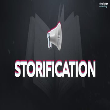 Storification — Duval Union Consulting | PPT | Free Download