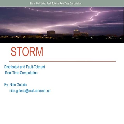 Storm A Distributed Fault Tolerant Real Time Computation Ppt 3483