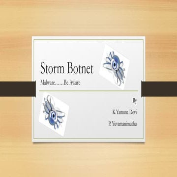 Storm Botnet: The Notorious Cyber Threat & Its Impact | PPT