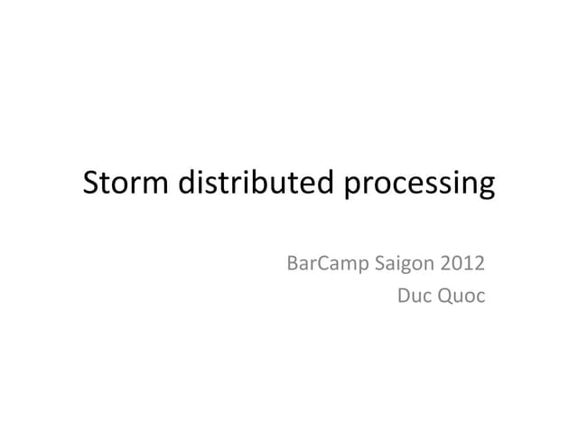 Storm Distributed Processing Ppt 2895