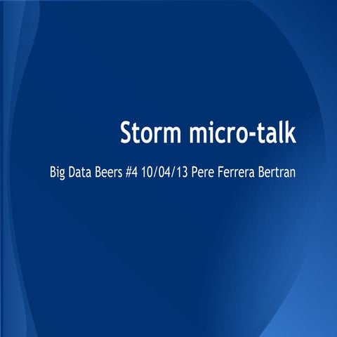 Storm micro talk | PPT