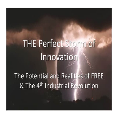 The Perfect Storm of innovation | PPT