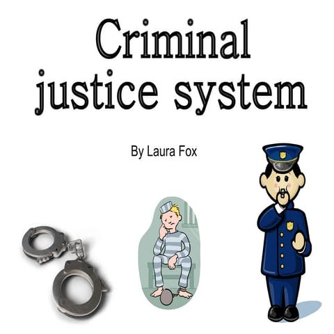 Criminal Justice System - Katie Jones | PPT