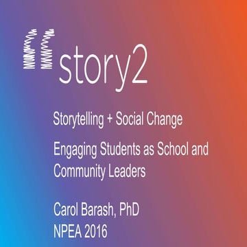 Story2 slides for 2016 NPEA Conference | PPT