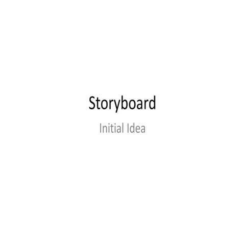 Initial Storyboard | PPTX