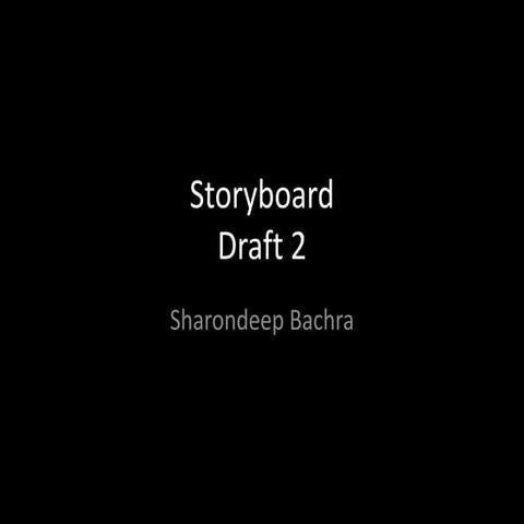 Storyboard draft 2 | PPTX
