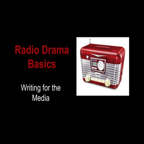 Story construction radio drama | PPT
