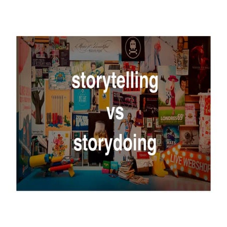 Sylvie Dewaele - Storytelling vs. Storydoing | PDF
