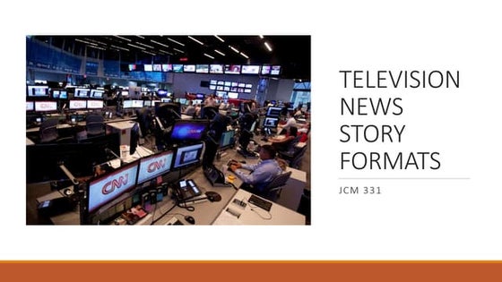 TV NEWS STORY FORMS.pptx