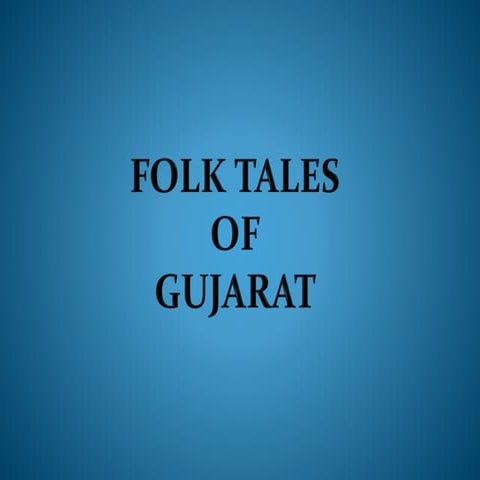 Folk tale of Gujrat | PPTX