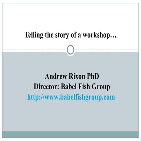 Story Of A Workshop | PPT