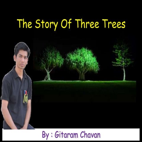 Story of three trees by gitaram chavan | PPSX