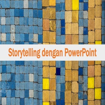 Storytelling dengan PowerPoint.pptx