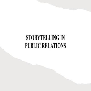 PRESENTATION OF STORYTELLING IN PUBLIC RELATIONS.pptx