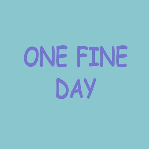 Story telling one fine day | PPT