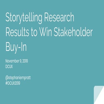 Storytelling Research Results to Get Stakeholder Buy-In (Mini Workshop ...