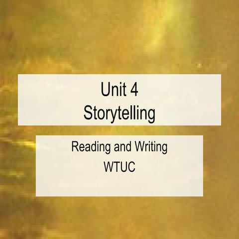 Storytelling Unit4 Reading Writing | PPT