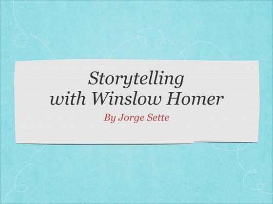 Winslow Homer | PPTX | Painting | Arts and Crafts