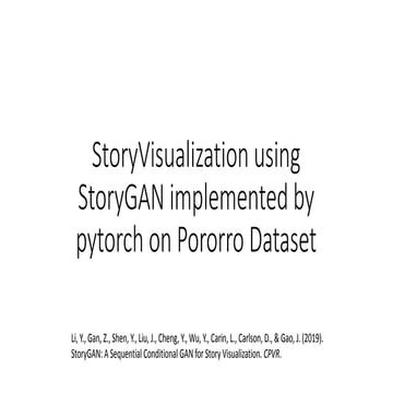 StoryVisualization using StoryGAN implemented by pytorch on Pororro Dataset .pptx | Computer ...