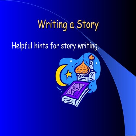 Story_Writing_Tips.ppt tips for effective story writing | PPT