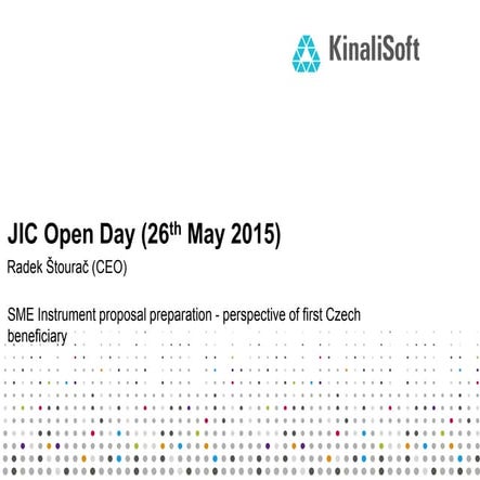 Open Day JIC: SME Instrument proposal preparation, Radek Štourač | PDF