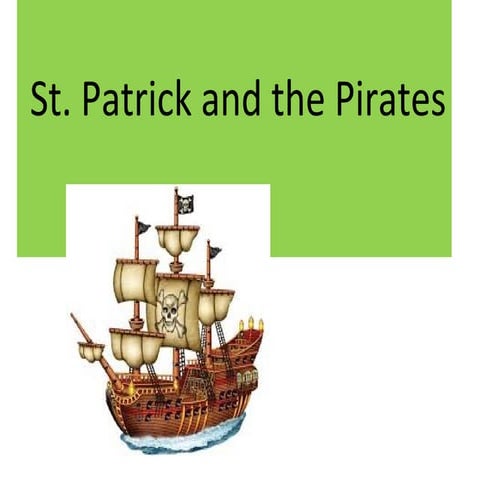 St patrick and the pirates | PPT