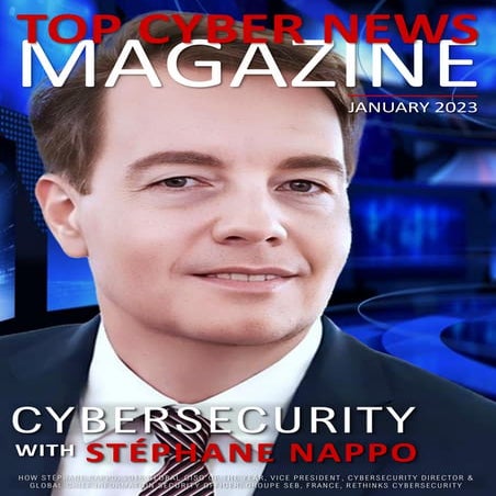 Stephane Nappo. January 2023. Top Cyber News MAGAZINE.pdf | Internet ...