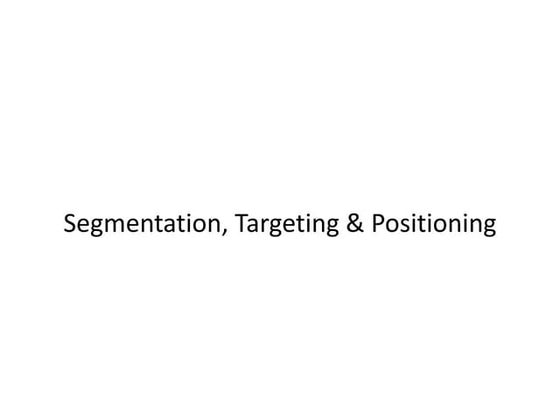 STP: segmentation, targeting and positioning | PPTX | Business ...