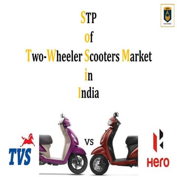 Stp of scooter in india by section a 2017 19 | PPT