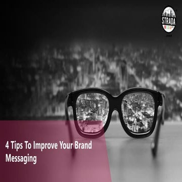 4 Tips to Improve Your Brand Messaging | PPT