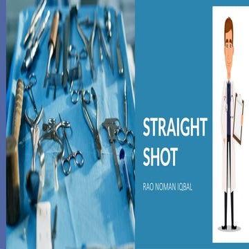 STRAIGHT SHOT. STRAIGHT SHOT STRAIGHT SHOTpptx | PPTX