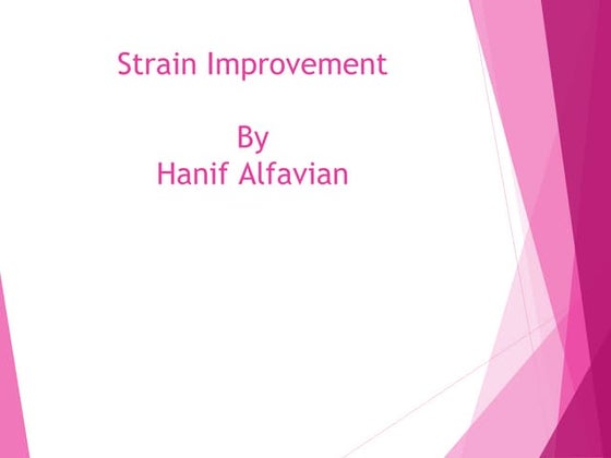 Strain development techniques of industrially important microorganisms ...