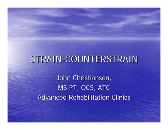 Introduction To Strain Counterstrain Techniques. | PPT