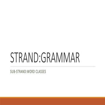 STRAND 1.0 word classes in English grammar | PPTX