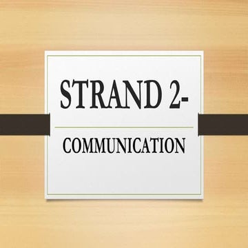 STRAND 2 COMMUNICATION.pptx CBC FOR KIDS | PPTX