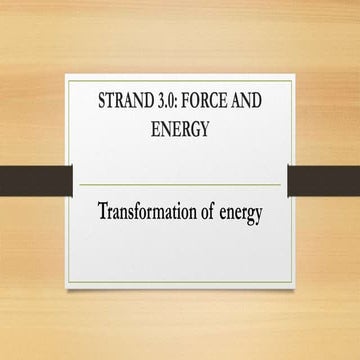 STRAND 3.0 FORCE AND ENERGY.pptx GRADE 8 CBC | PPTX