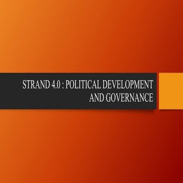 STRAND 4 POLITICAL DEVELOPMENT AND GOVERNANCE.pptx