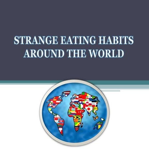 Strange eating habits | PPT